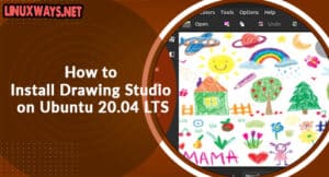 How to Install Drawing Studio on Ubuntu 20.04 LTS – LinuxWays