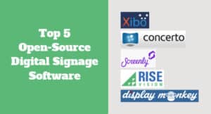 Top 5 Open-Source Digital Signage Software – LinuxWays