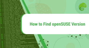 How to Find openSUSE Version – LinuxWays