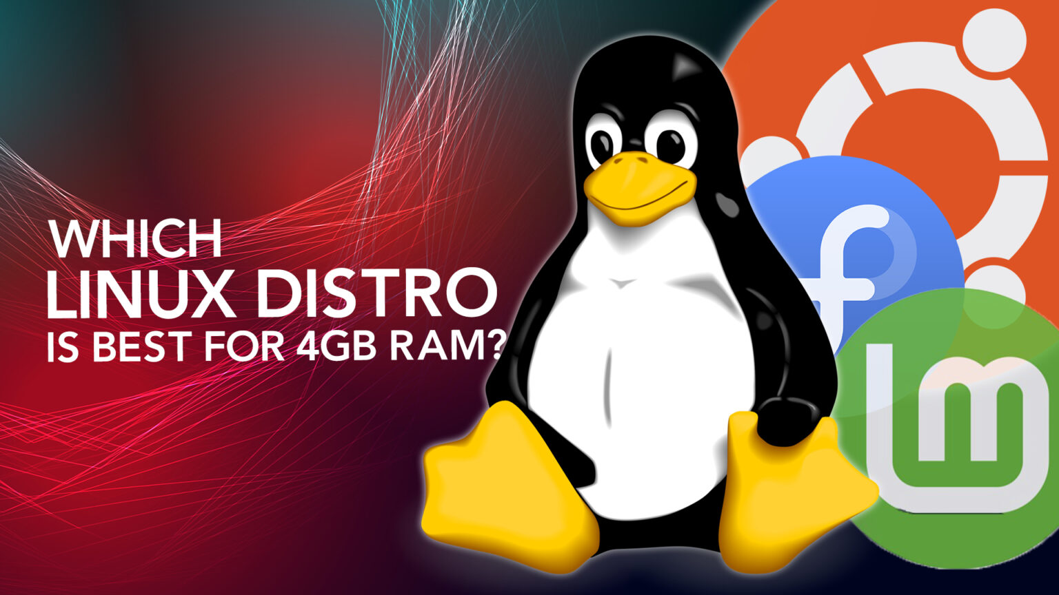 Which Linux distro is best for 4GB RAM? – LinuxWays