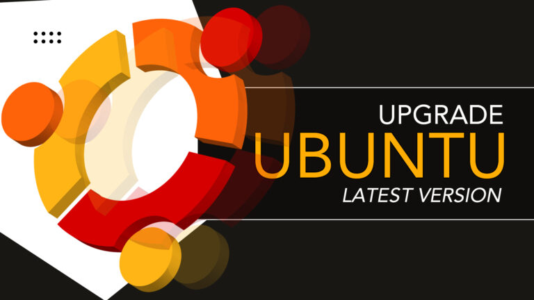 How to Upgrade Ubuntu to the Latest Version? – LinuxWays