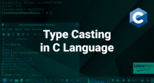 Type Casting in C Language – LinuxWays