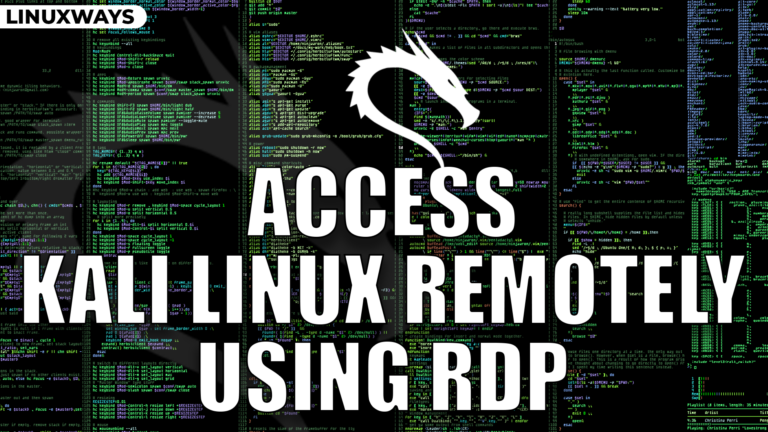 How to Remotely Access Kali Linux Using Remote Desktop Protocol (RDP ...