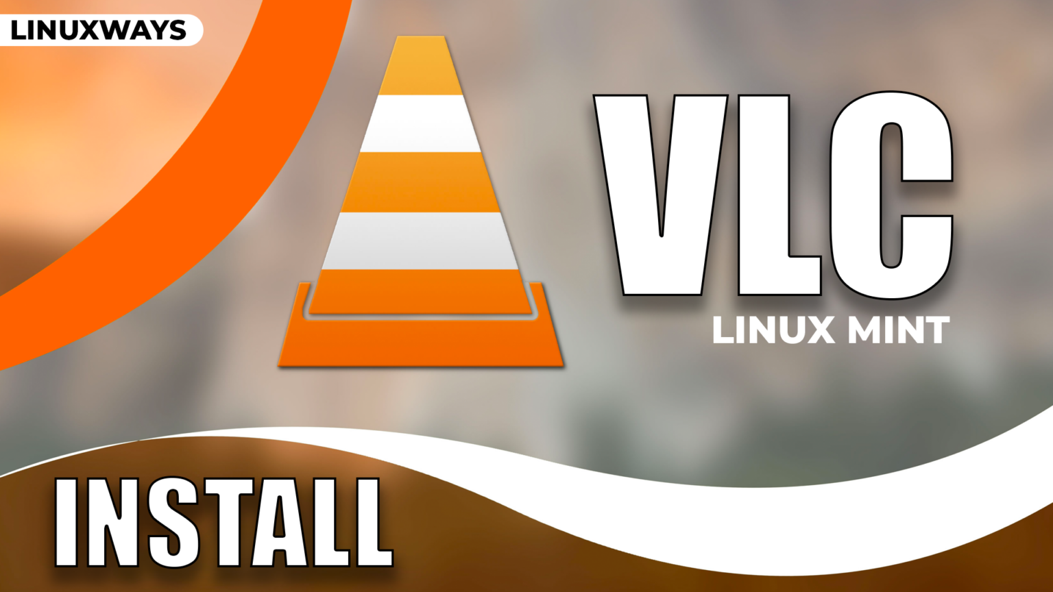 How to Install VLC on Linux Mint 21 – LinuxWays