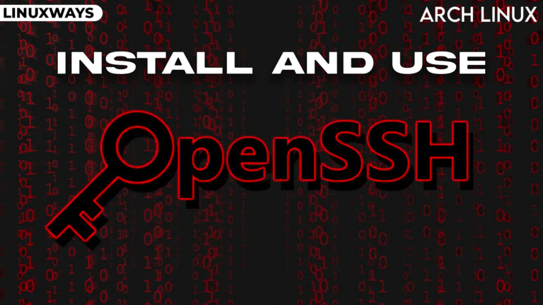 How to Install and Configure OpenSSH on Arch Linux – LinuxWays